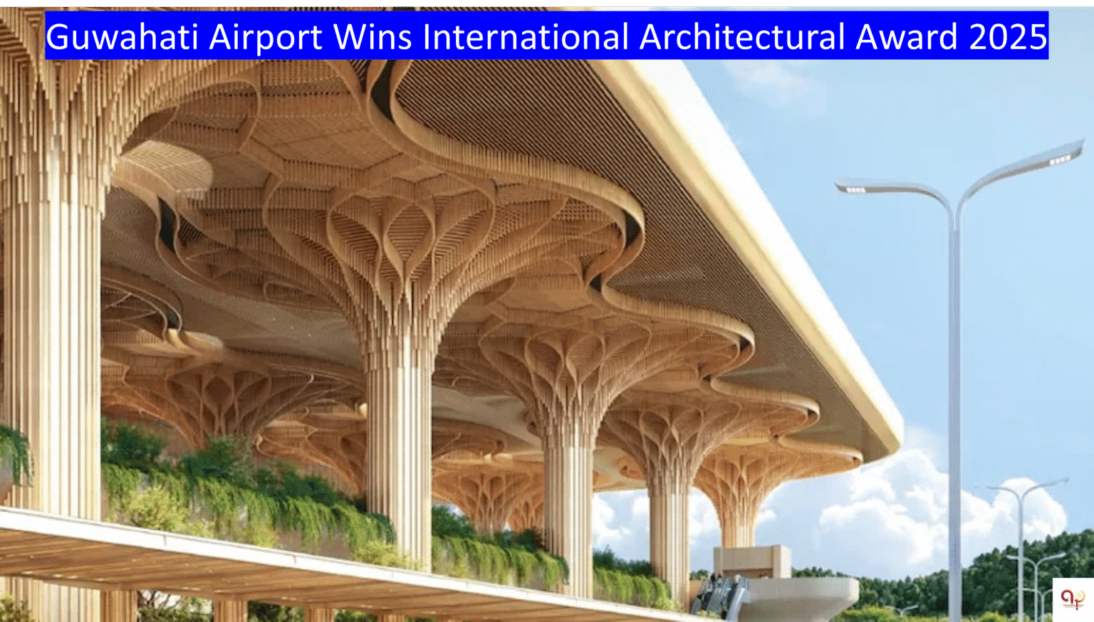 Guwahati Airport Wins International Architectural Award 2025 for Iconic ...
